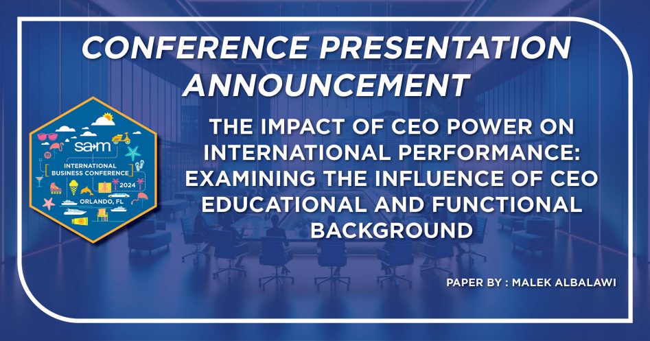 SAMIBC2024 Presentation Announcement | The Impact of CEO Power on ...