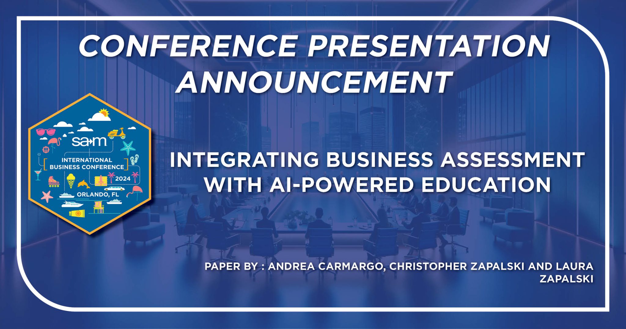 SAMIBC2024 Presentation Announcement | Integrating Business Assessment ...