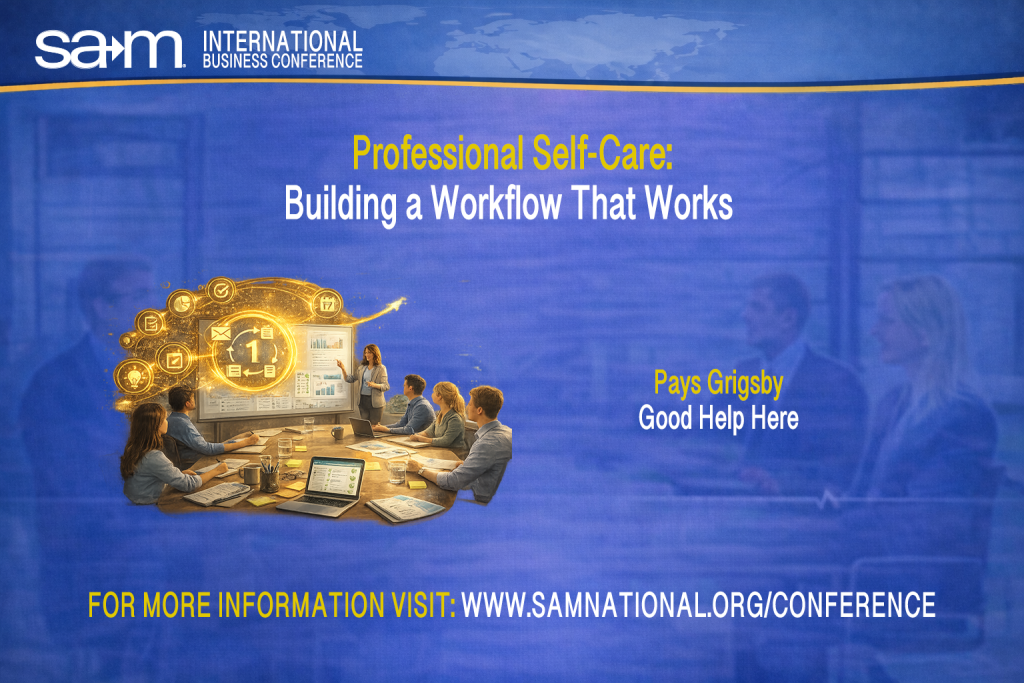 Professional Self-Care: Building a Workflow That Works - SAMIBC2026 ...